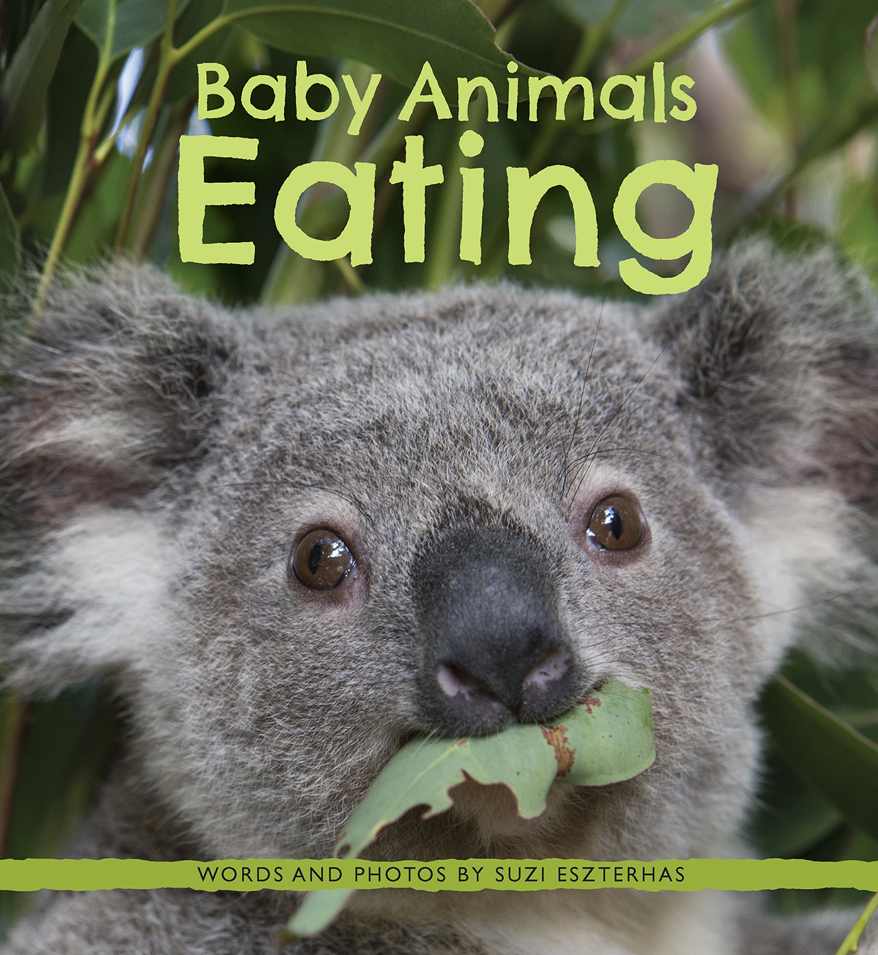 Baby Animals Eating by Suzi Eszterhas | Goodreads