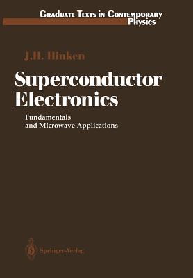 Superconductor Electronics: Fundamentals and Microwave Applications by ...