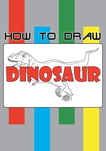 How to Draw Dinosaurs: The Step-by-Step Dinosaur Drawing Book by Ges ...