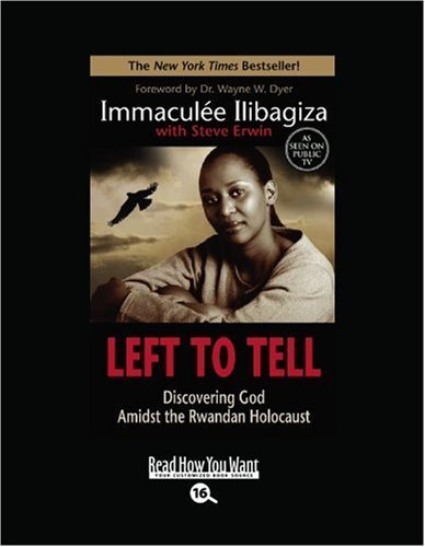 Left to Tell: Discovering God Amidst the Rwandan Holocaust: Easyread ...