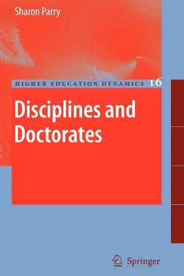 Disciplines and Doctorates by Sharon Parry | Goodreads