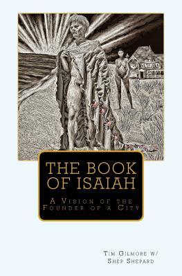 The Book of Isaiah by Tim Gilmore | Goodreads