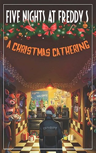 Five Nights at Freddy's: A Christmas Gathering by Brandi Goodman ...