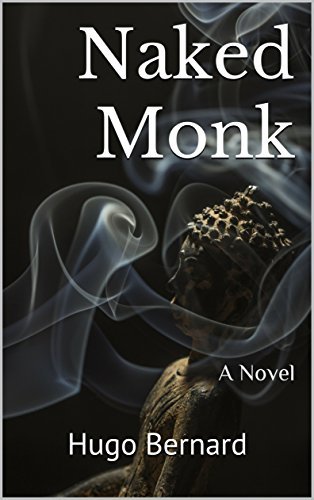 Naked Monk by Hugo Bernard | Goodreads
