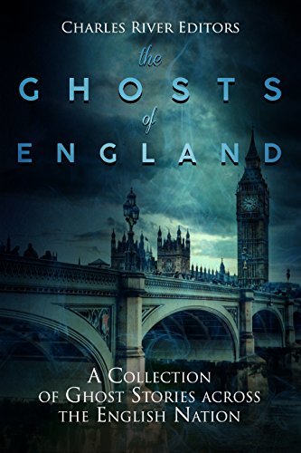 The Ghosts of England: A Collection of Ghost Stories across the English ...