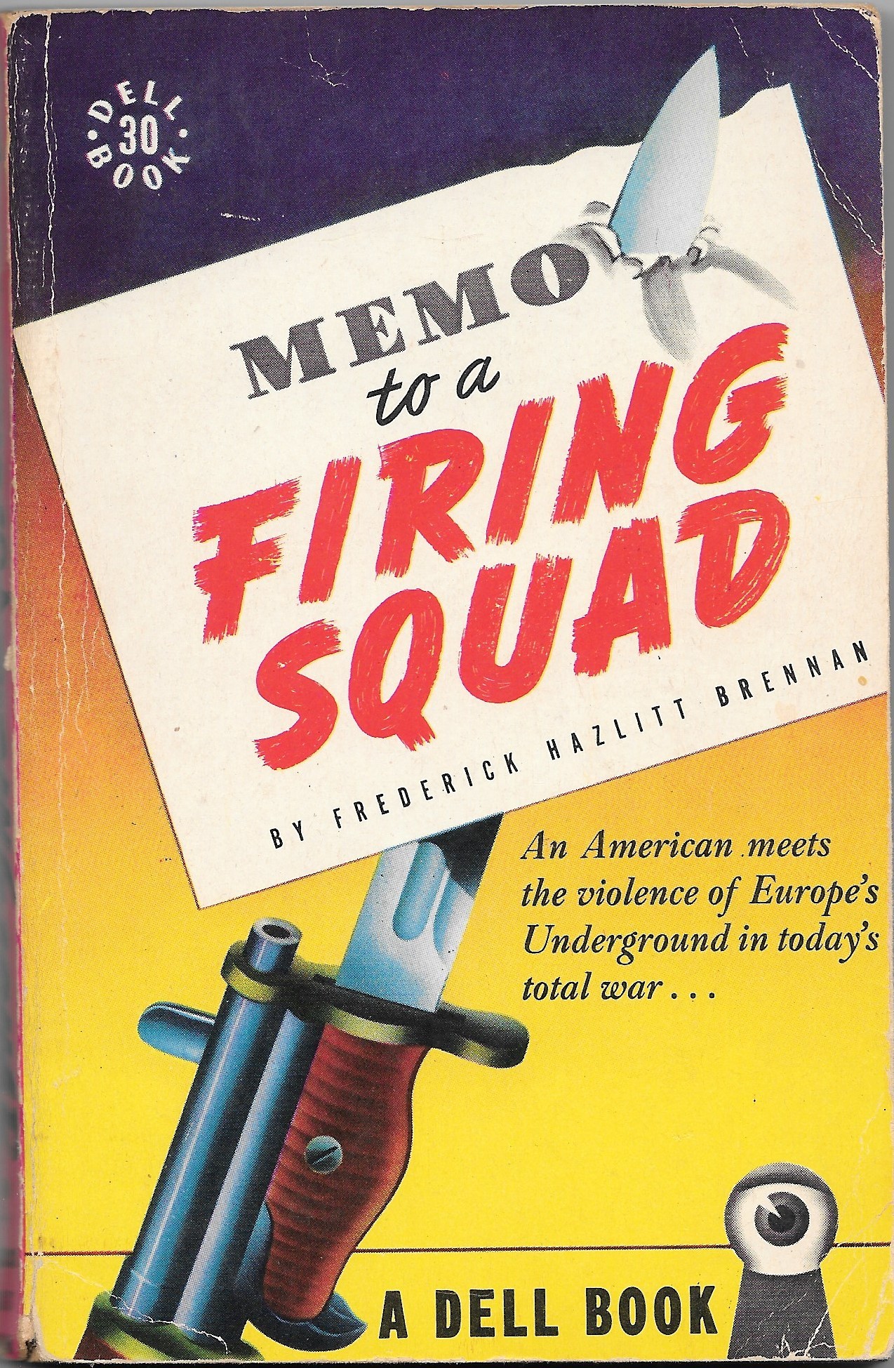 Memo to a Firing Squad by Frederick Hazlitt Brennan | Goodreads