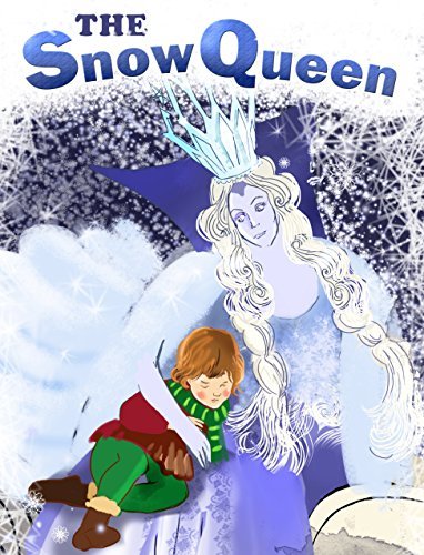The Snow Queen (The DELUXE Illustrated Edition): Illustrated Edition ...