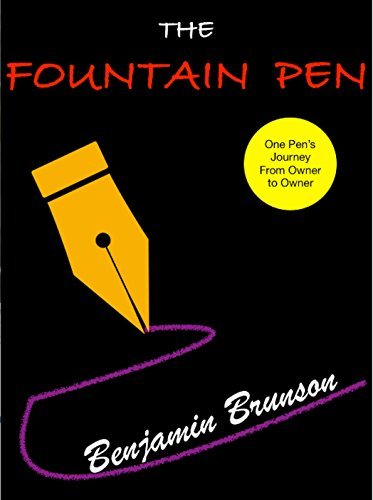 The Fountain Pen by Benjamin Brunson | Goodreads