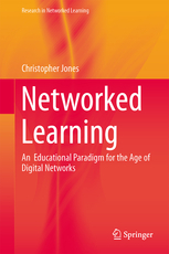 Networked Learning: An Educational Paradigm for the Age of Digital ...