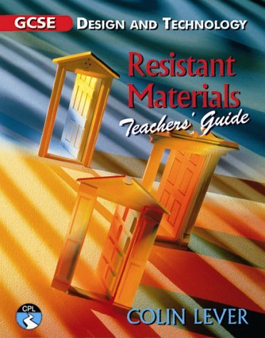 GCSE Design and Technology: Resistant Materials: Teachers' Guide by ...