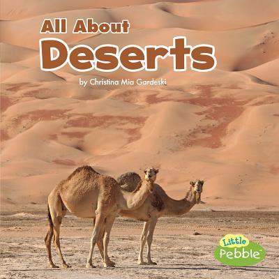 All About Deserts (Habitats) by Christina Mia Gardeski | Goodreads