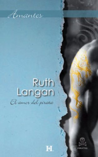 El amor del pirata (Amantes) (Spanish Edition) by Ruth Ryan Langan ...