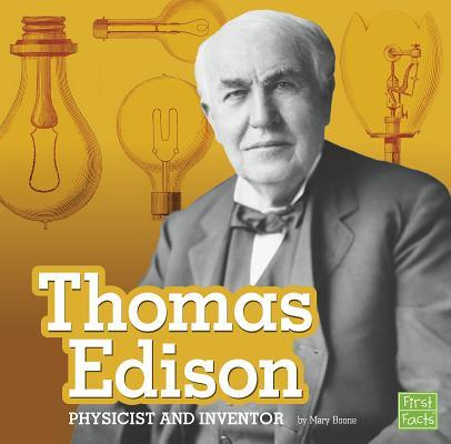 Thomas Edison: Physicist and Inventor (STEM Scientists and Inventors ...