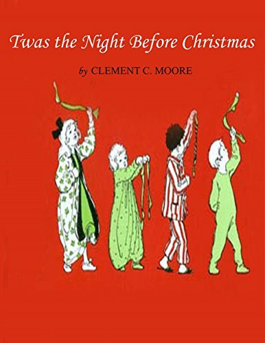 Twas the Night Before Christmas, A Visit from St. Nicholas by Clement ...