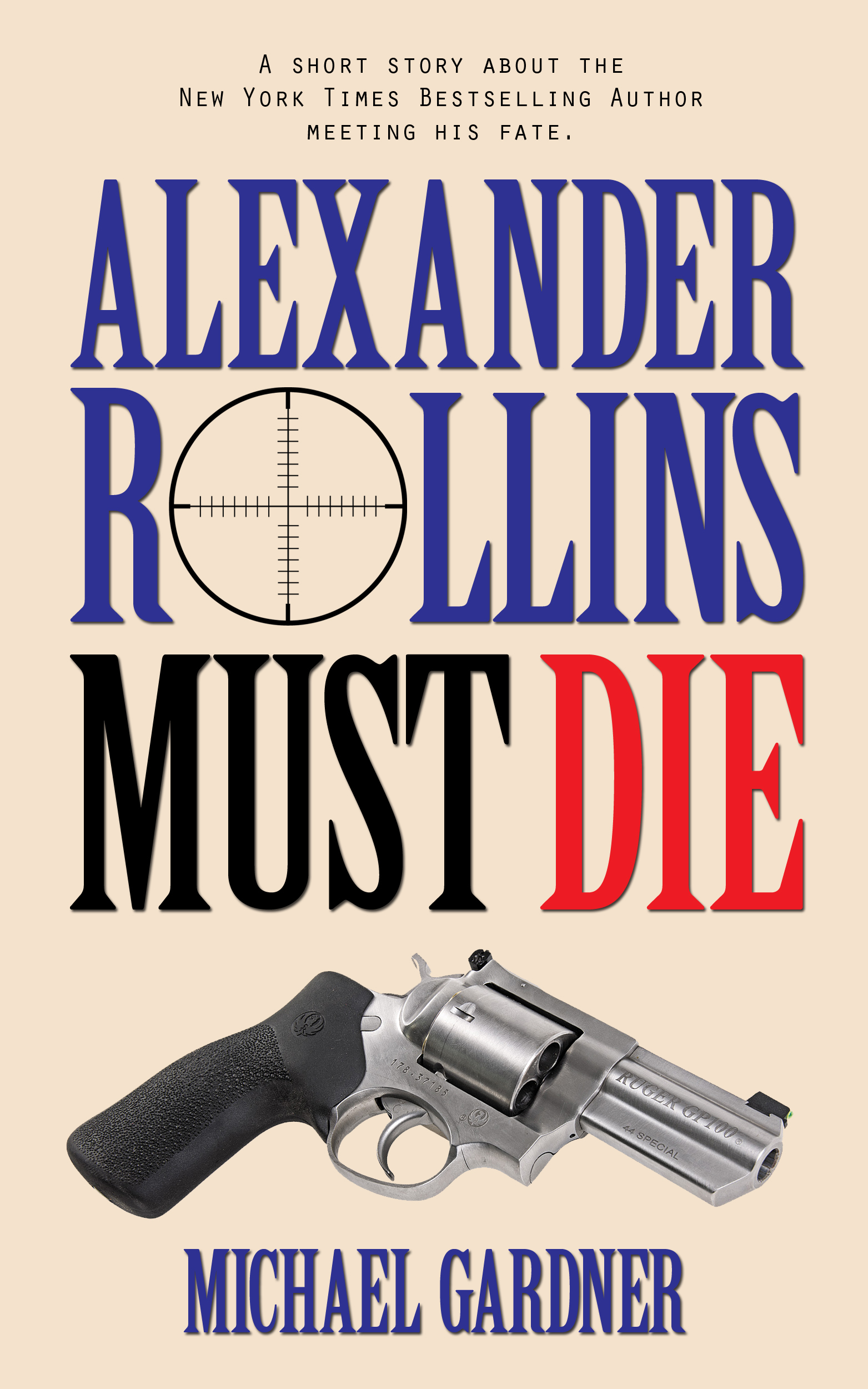 Alexander Rollins Must Die by Michael Gardner | Goodreads