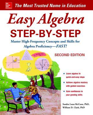 Easy Algebra Step-By-Step by Sandra Luna McCune | Goodreads
