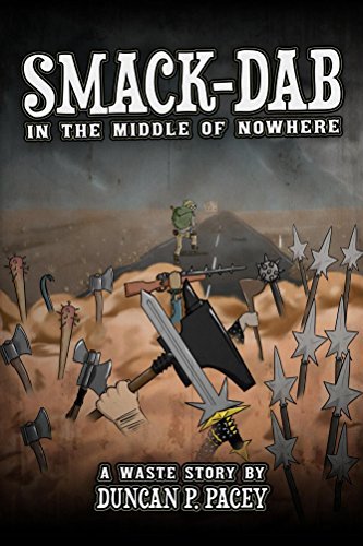 Smack-dab in the Middle of Nowhere by Duncan P. Pacey | Goodreads