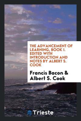 The advancement of learning, book I, ed by Francis Bacon | Goodreads