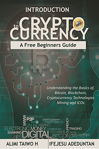 Introduction to Cryptocurrency: A Beginners' Guide: Understanding the ...