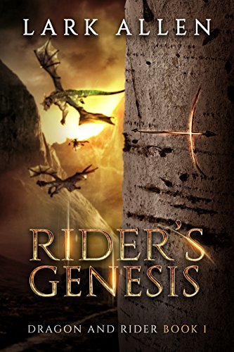 Rider's Genesis (Dragon & Rider Book 1) by Lark Allen | Goodreads