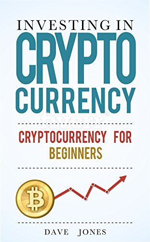 Investing in Cryptocurrency: Cryptocurrency for Beginners ...