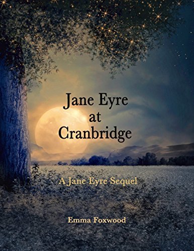 Jane Eyre at Cranbridge: A Jane Eyre Sequel by Emma Foxwood | Goodreads