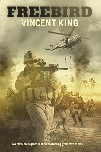 Freebird (Freebird Series Book 1) by Vincent King | Goodreads