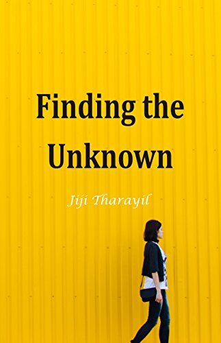 Finding the Unknown by Jiji Tharayil | Goodreads