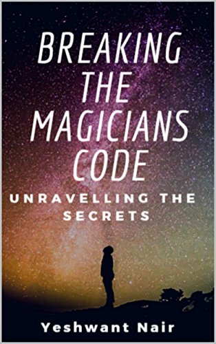 Breaking the Magicians Code ( Forgotten , Hidden, Secrets ): Unraveling ...