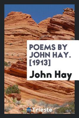 Poems by John Hay | Goodreads