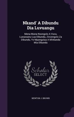 Nkand' A Dibundu Dia Luvuangu: Mena Muna Nsongolo A Vuvu, Luwawanu Lua ...