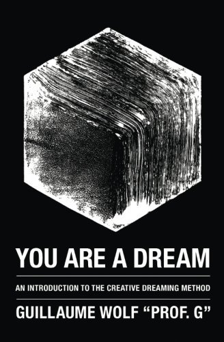 You Are a Dream by Guillaume Wolf | Goodreads