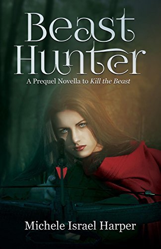 Beast Hunter (Beast Hunters, #0.5) by Michele Israel Harper | Goodreads