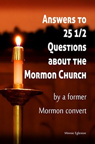 Leaving the Mormons: A Former Convert's Story and Answers to Mormon ...