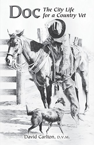 Doc: The City Life for A Country Vet by David Carlton | Goodreads