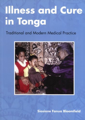 Illness and Cure in Tonga: Traditional and Modern Medical Practice by ...