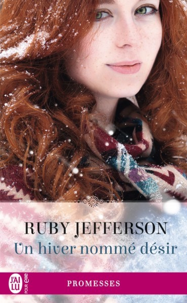 Un hiver nommé désir (J'ai lu promesses) by Ruby Jefferson | Goodreads
