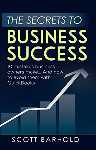 Business Secrets: 10 Mistakes Business Owners Make and How to Avoid ...