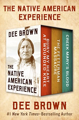 The Native American Experience: Bury My Heart at Wounded Knee, The ...