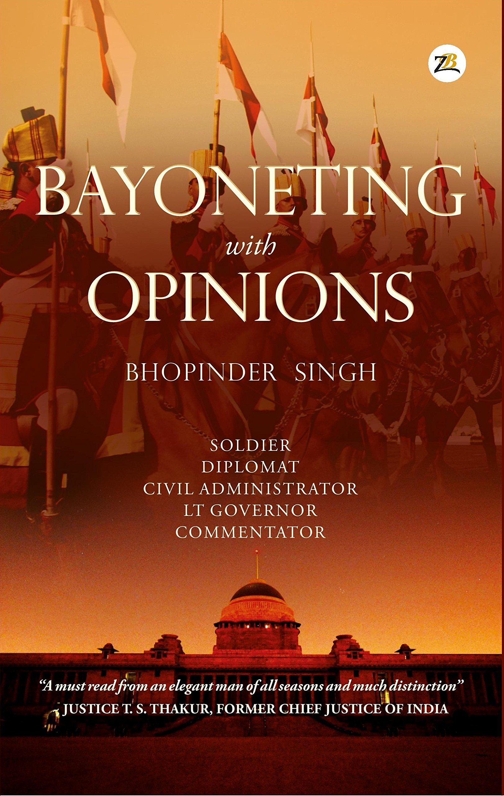 Bayoneting with Opinions by Bhopinder Singh | Goodreads