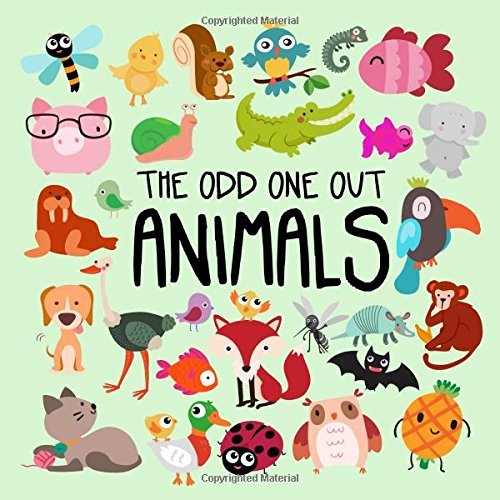 The Odd One Out - Animals!: A Fun Spot the Difference Game for 2-4 Year ...