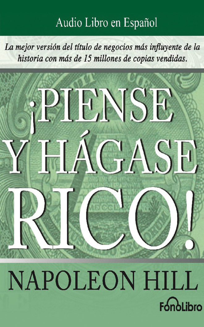 Piense y Hágase Rico (Think and Grow Rich) by Napoleon Hill | Goodreads
