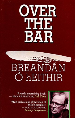 Over the Bar by Breandán Ó hEithir | Goodreads
