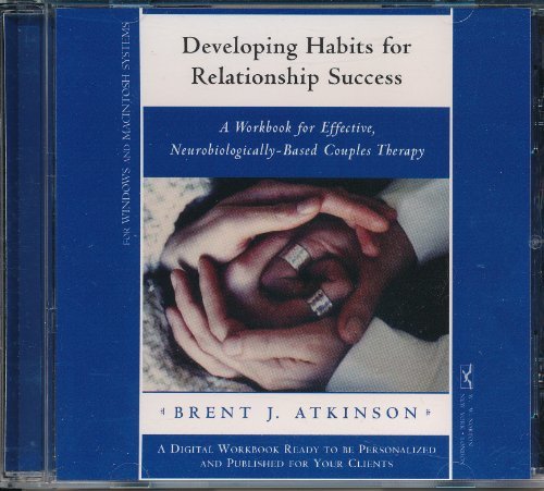 Developing Habits for Relationship Success by B.J. Atkinson | Goodreads