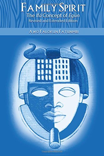 Family Spirit: The Ifá Concept of Egún: Revised and Extended Edition by ...