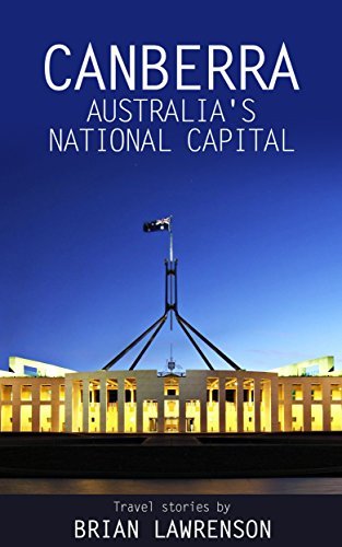 Canberra, Australia's National Capital by Brian Lawrenson | Goodreads