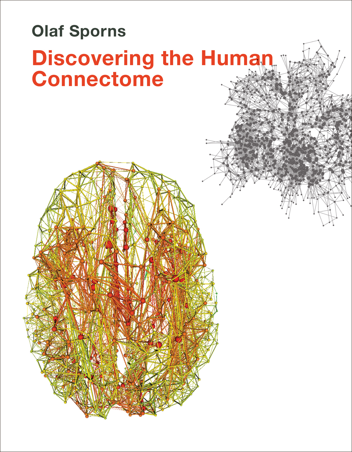 Discovering the Human Connectome (Mit Press) by Olaf Sporns | Goodreads