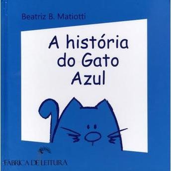 A história do Gato Azul by Beatriz B. Matiotti | Goodreads