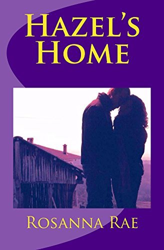 Hazel's Home by Rosanna Rae | Goodreads