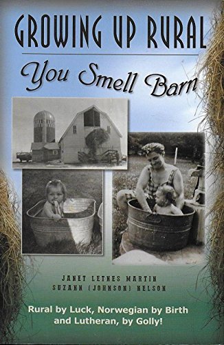 Growing Up Rural You Smell Barn by Janet Letnes Martin | Goodreads